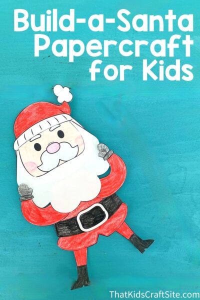 Build-a-Santa: Santa Craft for Kids - That Kids' Craft Site