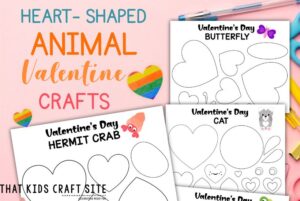 Heart Animals - Valentine’s Day Printable Crafts